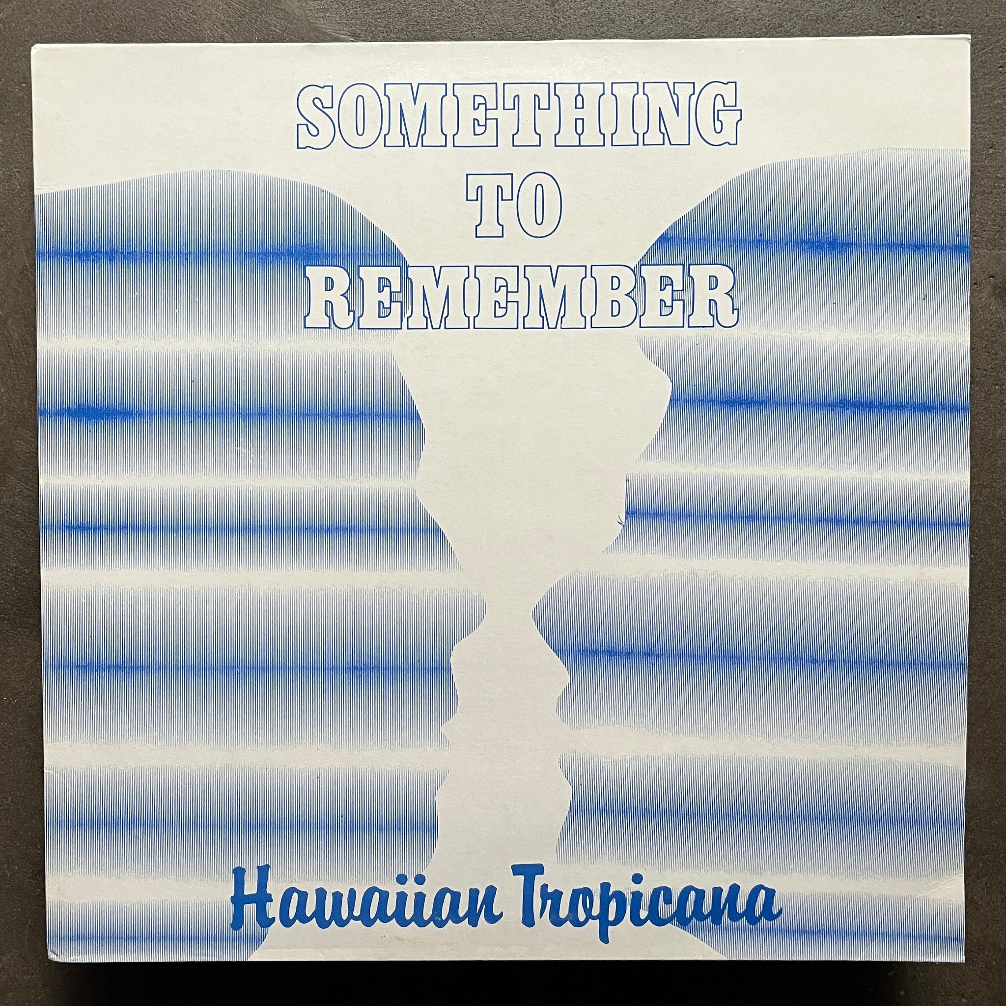 Hawaiian Tropicana – Something To Remember – All Night Flight Records