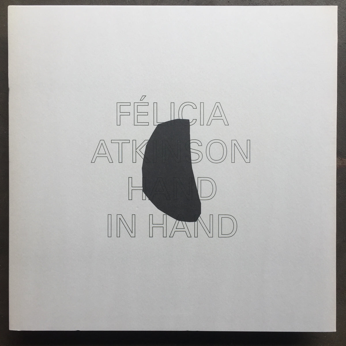 Félicia Atkinson – Hand In Hand – All Night Flight Records